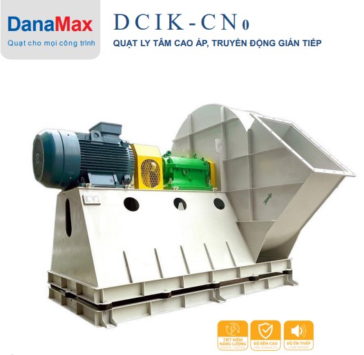 Quạt ly tâm cao áp Danamax DCIK-CNo